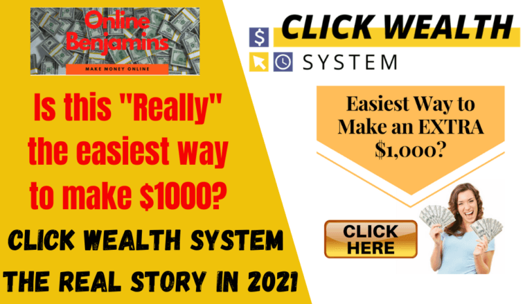 Click Wealth System - The Real Story - Online Benjamins